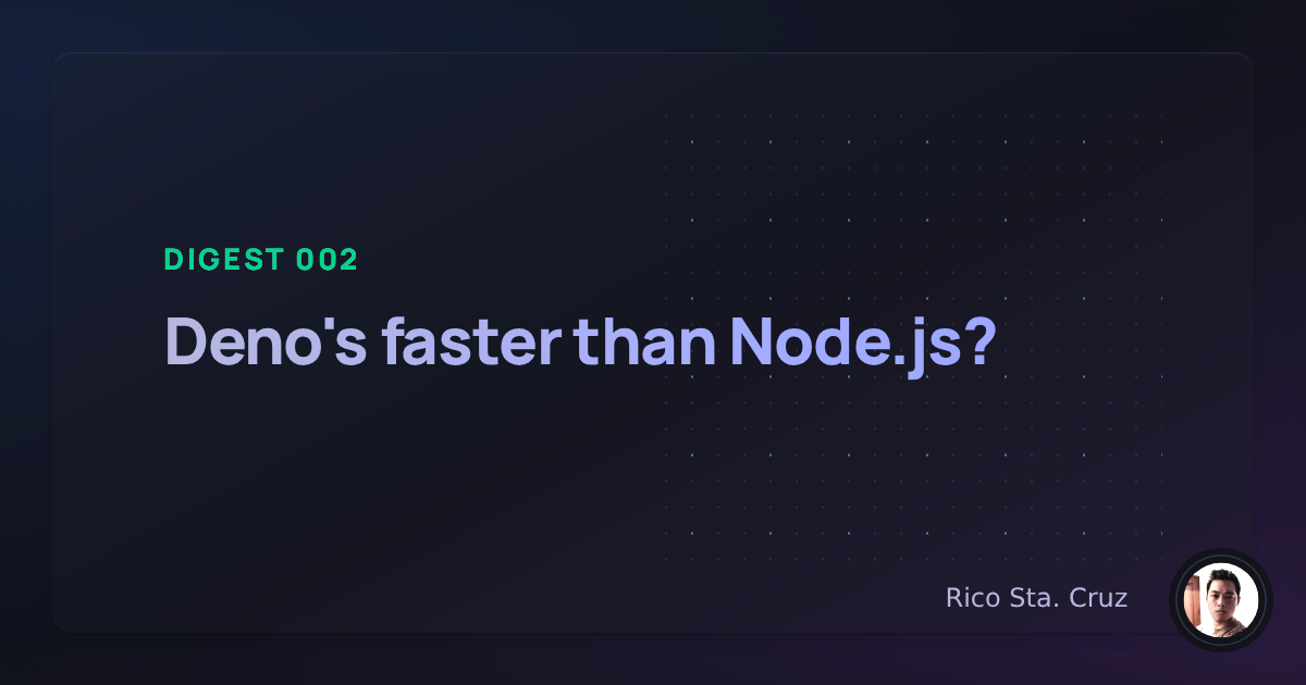Issue 002: Is Deno faster than Node.js?