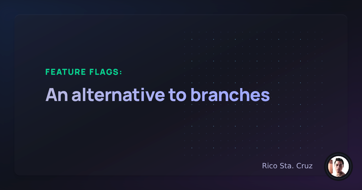 Feature flags: an alternative to branches